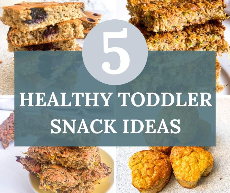 5 Healthy Toddler Snack Ideas & Recipes - Creative Nourish